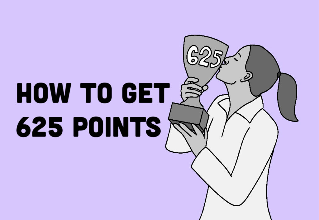 HOW TO GET 625 POINTS – AN EXCLUSIVE GUIDE FOR SUCCESS IN THE LEAVING ...