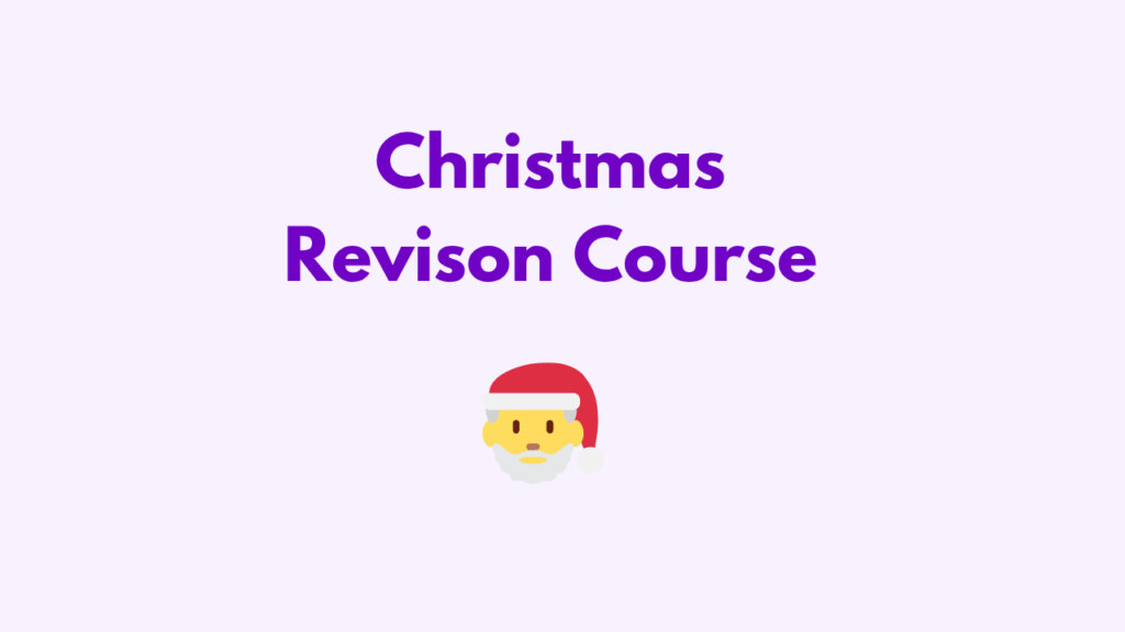 Christmas Revision Course 2025