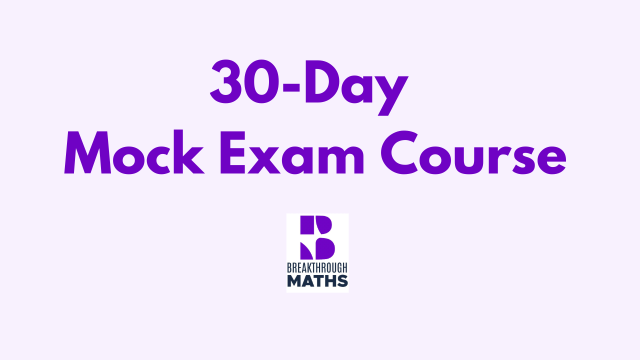 Mock Exam Course | Breakthrough Maths